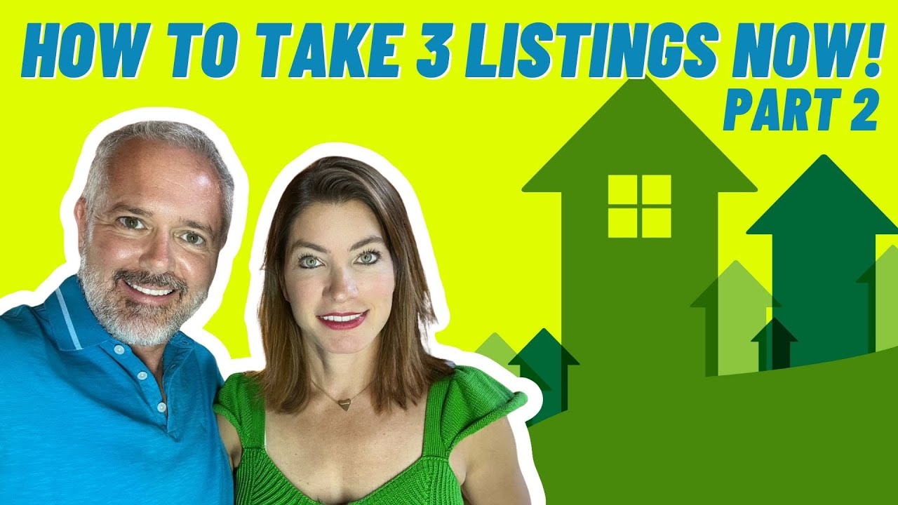 Real Estate Training & Coaching | How To Take 3 Listings NOW! (2)