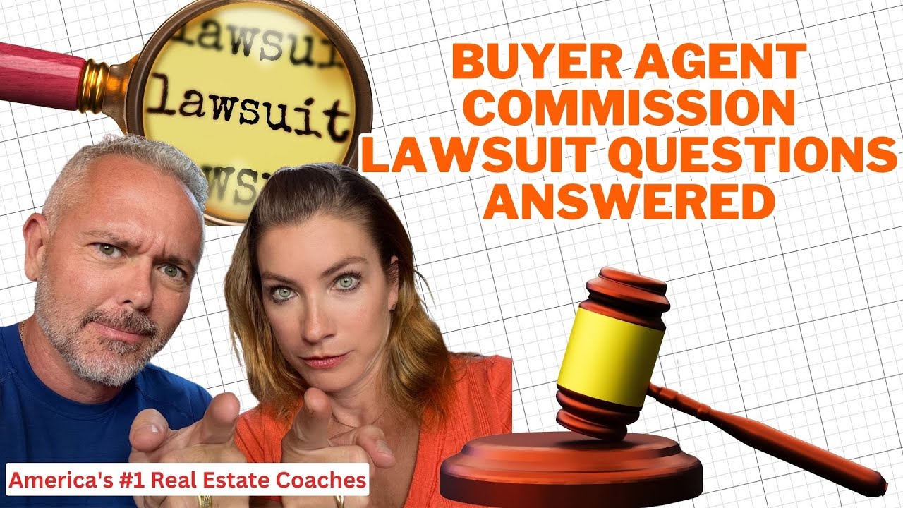 Buyer Agent Commission Lawsuit Questions Answered Buyer Agent Commission Lawsuit Questions Answered