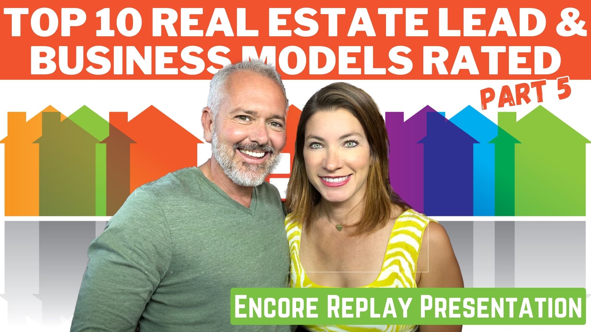 Top 10 Real Estate Lead & Business Models Rated (Part 5)