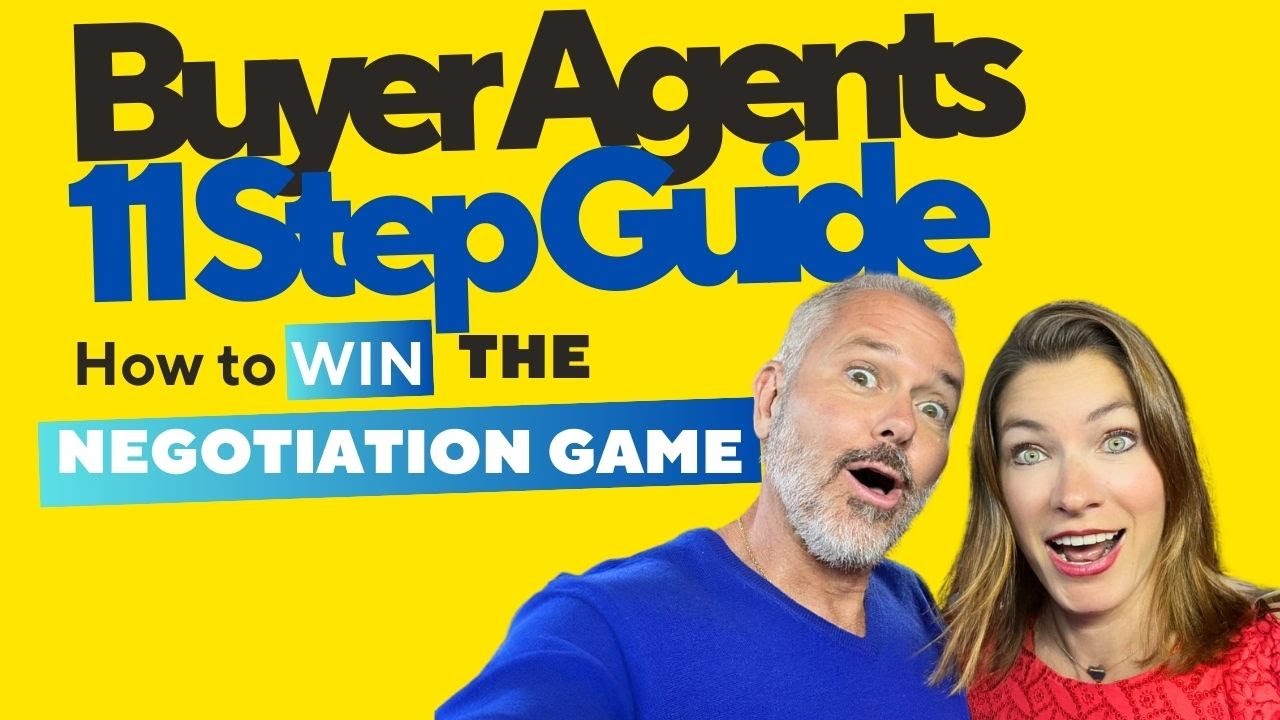 Buyer Agents: 11 Step Guide, How To WIN The Negotiation Game