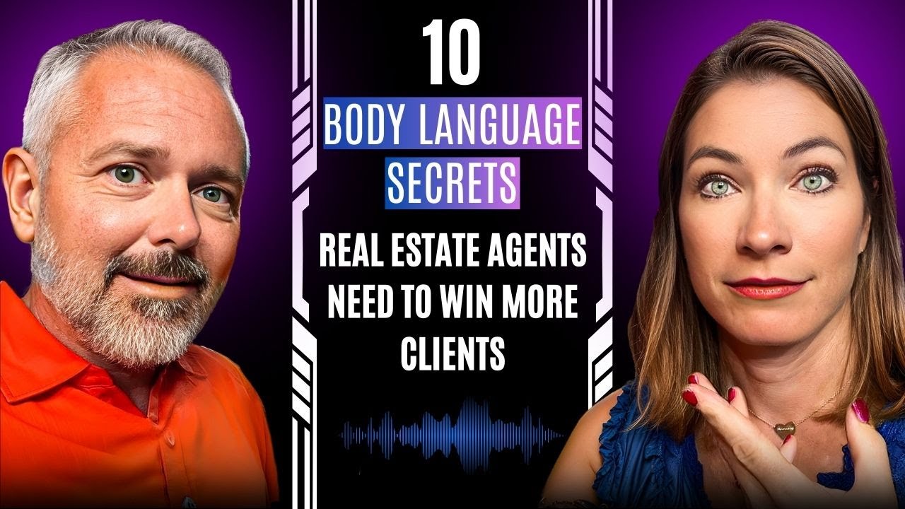 10 Body Language Secrets Real Estate Agents Need to Win More Clients